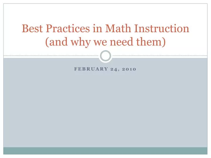 PPT - Best Practices in Math Instruction (and why we need them ...