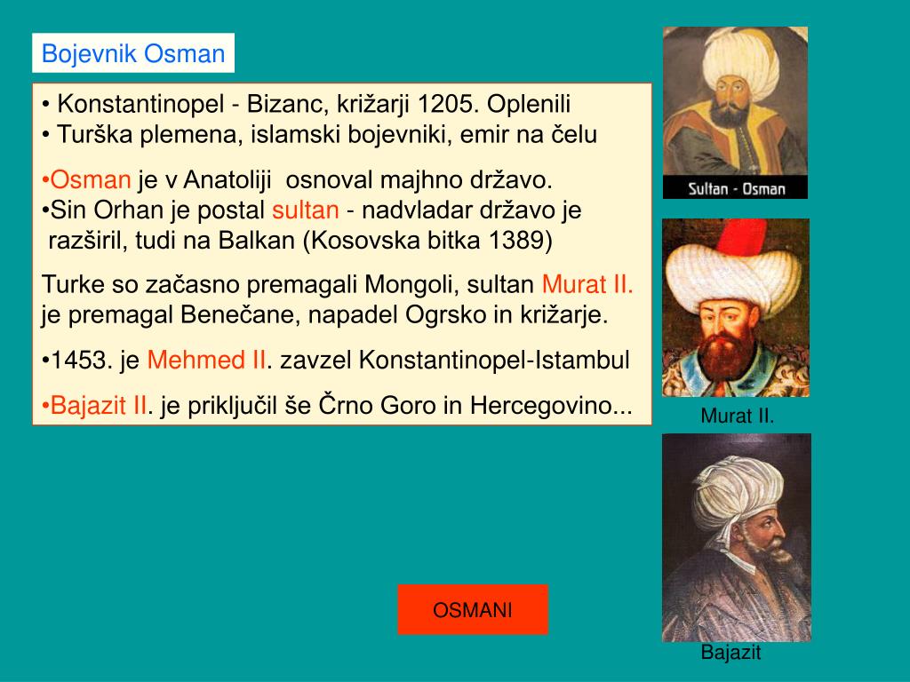 PPT - V učbeniku na strani 42 si oglej zemljevid širjenja Osmanske ...