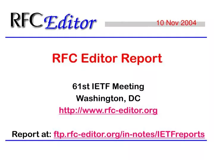 PPT - RFC Editor Report PowerPoint Presentation, free download - ID:4036064