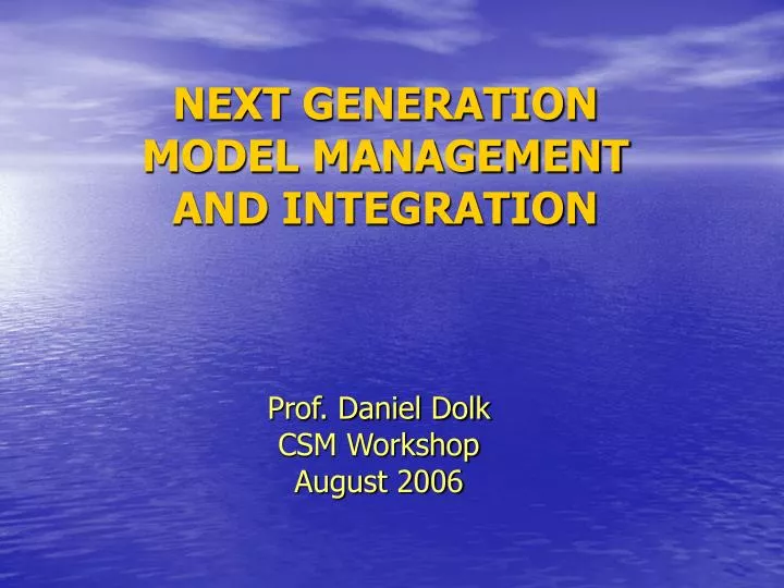 PPT - NEXT GENERATION MODEL MANAGEMENT AND INTEGRATION PowerPoint ...