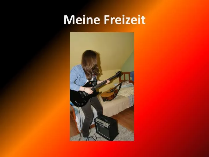 PPT - Meine Freizeit PowerPoint Presentation, free download - ID:4038289