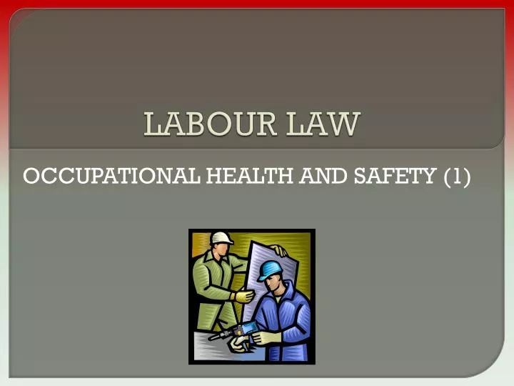 PPT - LABOUR LAW PowerPoint Presentation, free download - ID:4038975