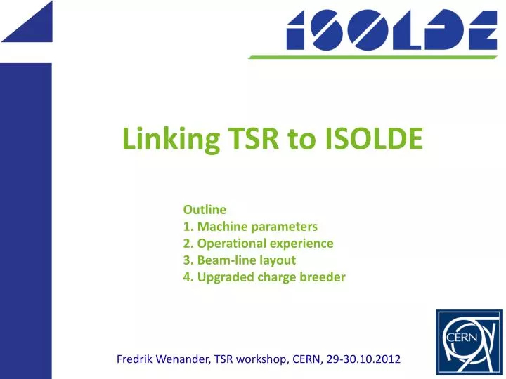 PPT - Linking TSR to ISOLDE PowerPoint Presentation, free download - ID:4039599