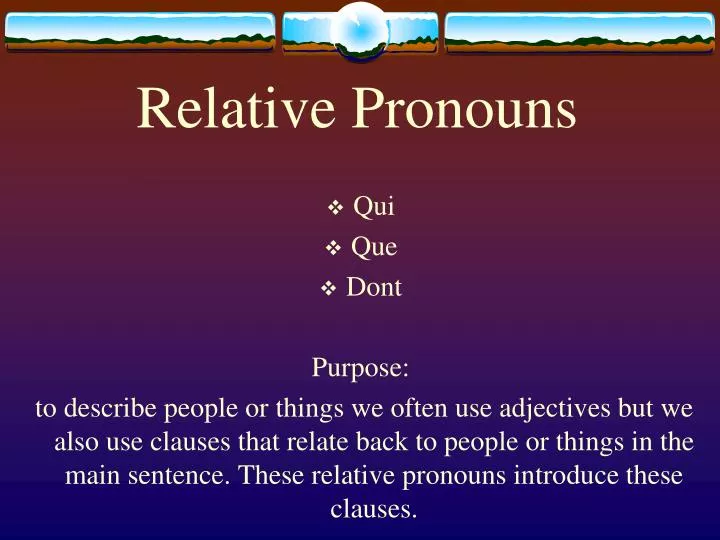PPT - Relative Pronouns PowerPoint Presentation, free download - ID:4039649