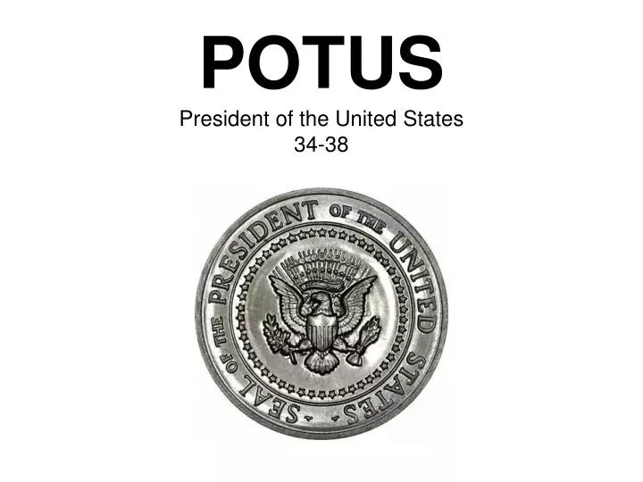 PPT - POTUS PowerPoint Presentation, free download - ID:4039718