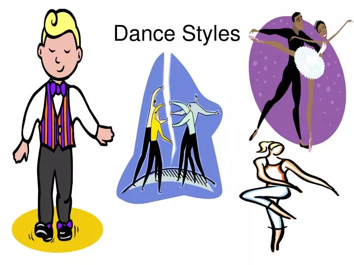 PPT - Dance Styles PowerPoint Presentation, free download - ID:4041685