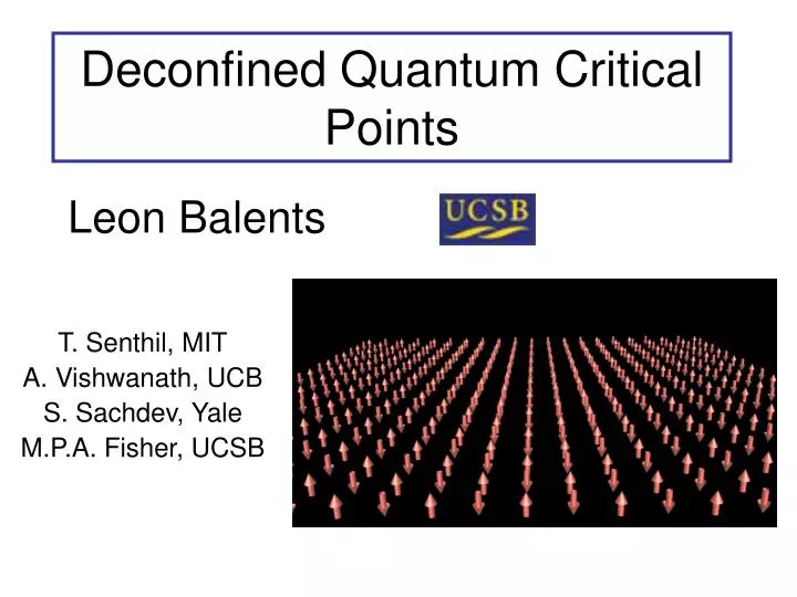 PPT - Deconfined Quantum Critical Points PowerPoint Presentation, free ...