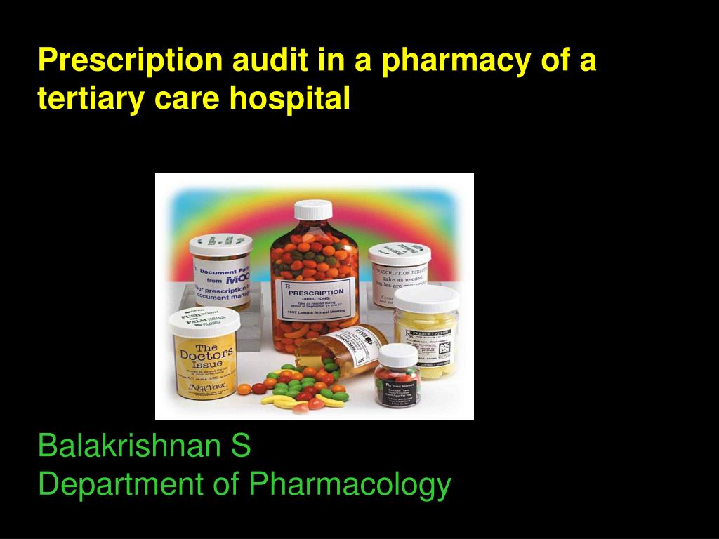 PPT - Prescription audit in a pharmacy of a tertiary care hospital ...