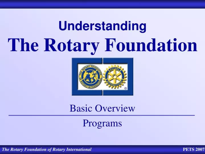PPT - Understanding The Rotary Foundation PowerPoint Presentation, free ...