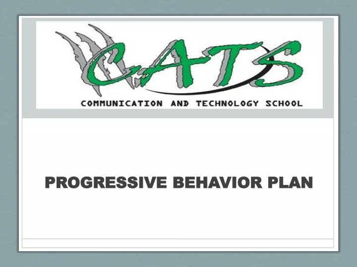 PPT - PROGRESSIVE BEHAVIOR PLAN PowerPoint Presentation, free download ...