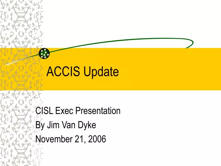 PPT - ACCIS Update PowerPoint Presentation, free download - ID:4048533