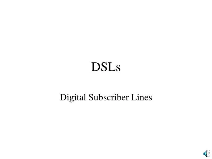Ppt Dsls Powerpoint Presentation Free Download Id 4049542