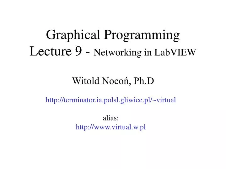 PPT - Graphical Programming Lecture 9 - Networking in LabVIEW ...