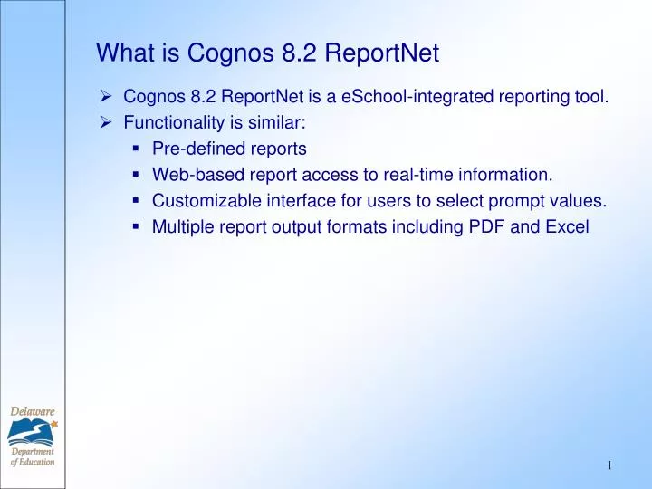 PPT - What is Cognos 8.2 ReportNet PowerPoint Presentation, free ...