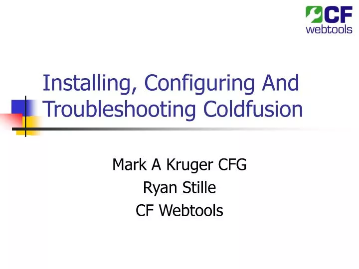 Ppt Installing Configuring And Troubleshooting Coldfusion Powerpoint