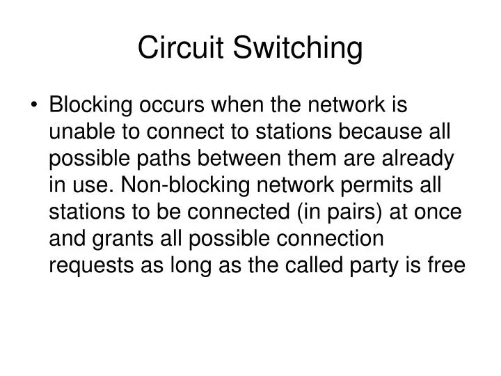 PPT - Circuit Switching PowerPoint Presentation, free download - ID:4050699