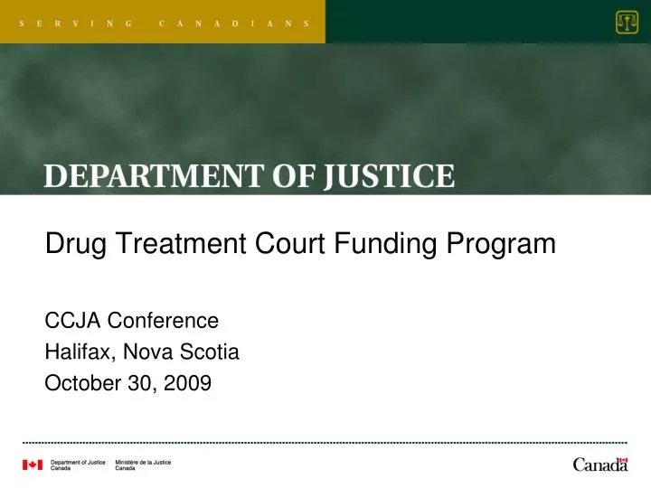 PPT - Drug Treatment Court Funding Program CCJA Conference Halifax ...