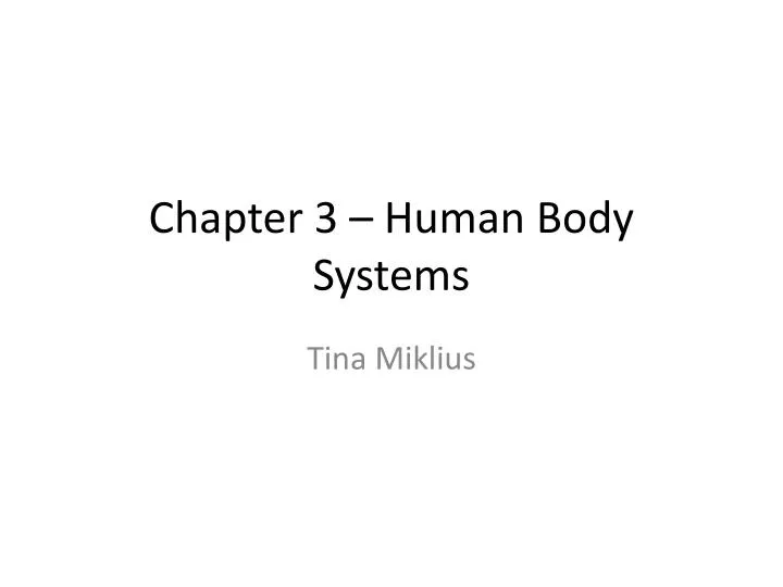 PPT - Chapter 3 – Human Body Systems PowerPoint Presentation, free ...