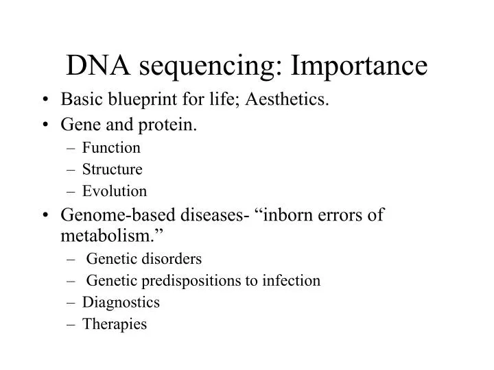 PPT - DNA sequencing: Importance PowerPoint Presentation, free download ...