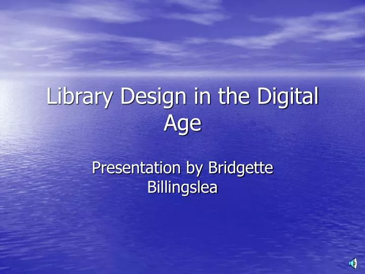 PPT - Library Design in the Digital Age PowerPoint Presentation, free ...