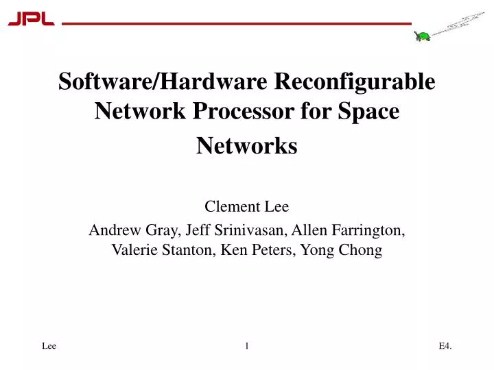 Ppt Software Hardware Reconfigurable Network Processor For Space