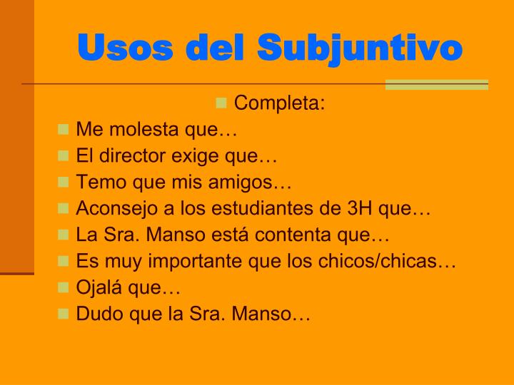 PPT - Usos del Subjuntivo. PowerPoint Presentation - ID:4052470