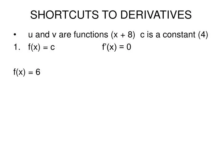 PPT - SHORTCUTS TO DERIVATIVES PowerPoint Presentation, free download ...