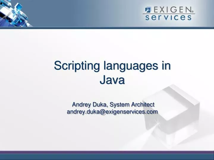 PPT - Scripting languages in Java Andrey Duka , System Architect andrey ...