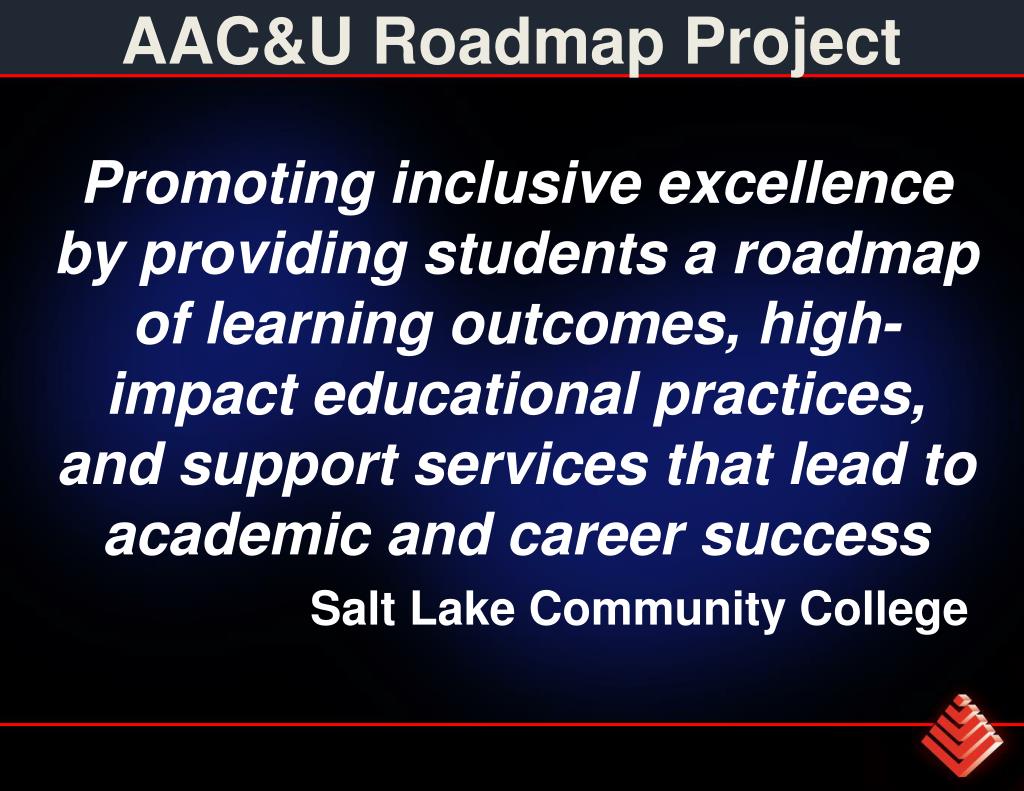 PPT - Pathways to Student Success & Completion The Roadmap Project—AAC ...