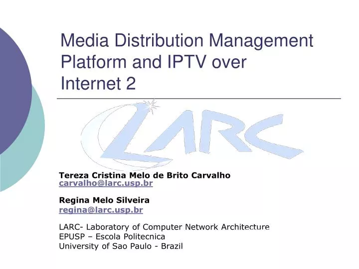 PPT - Media Distribution Management Platform and IPTV over Internet 2 ...
