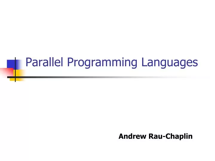 PPT - Parallel Programming Languages PowerPoint Presentation, free ...