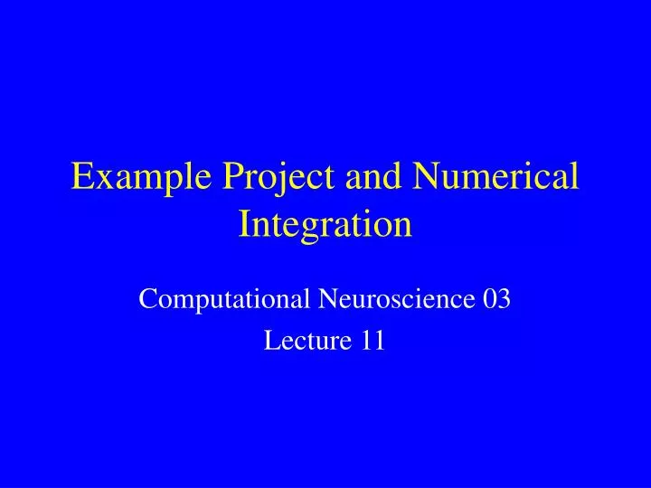 PPT - Example Project and Numerical Integration PowerPoint Presentation ...