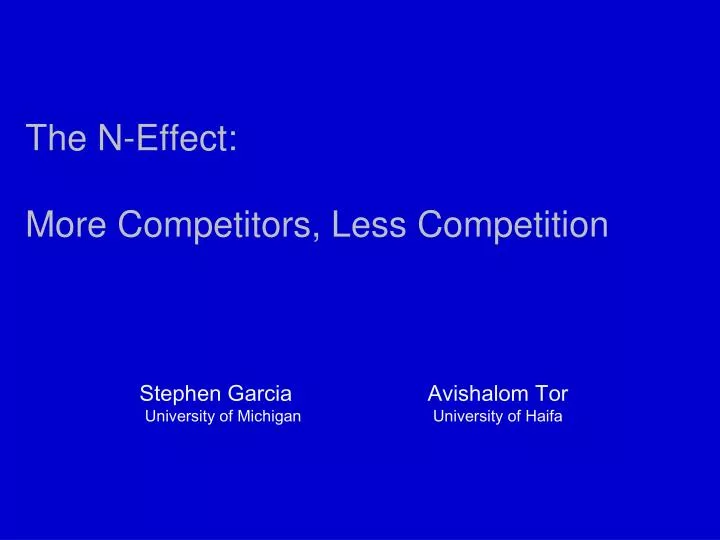 PPT - The N-Effect: More Competitors, Less Competition PowerPoint ...