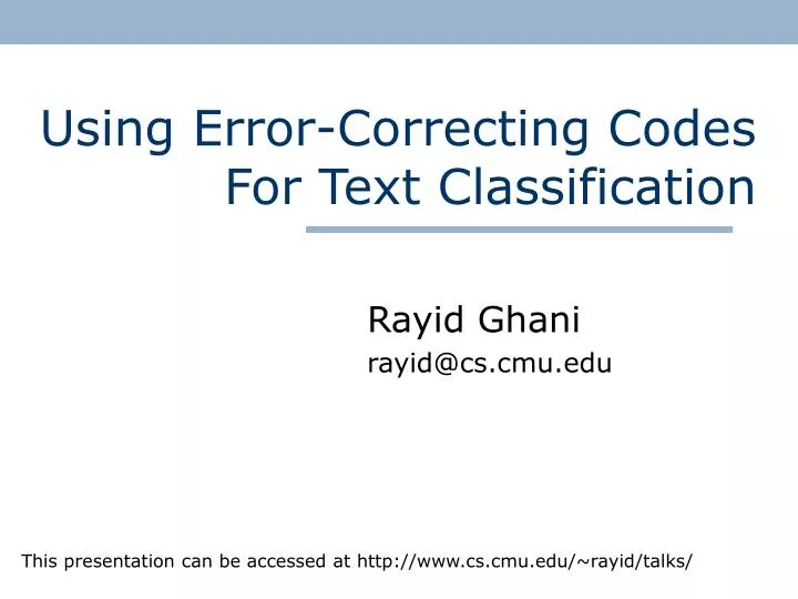 PPT - Using Error-Correcting Codes For Text Classification PowerPoint Presentation - ID:4056763