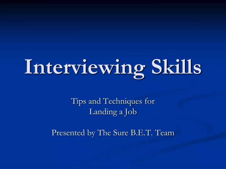 PPT - Interviewing Skills PowerPoint Presentation, free download - ID ... PPT - Interviewing Skills PowerPoint Presentation, free download - ID ...