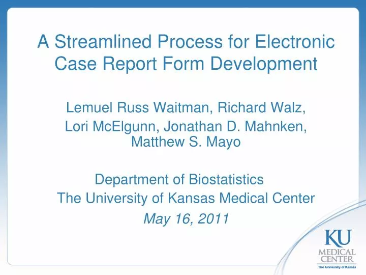 PPT - A Streamlined Process for Electronic Case Report Form Development ...