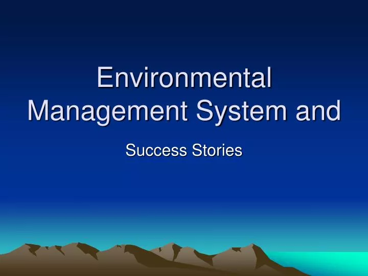PPT - Environmental Management System and PowerPoint Presentation, free ...