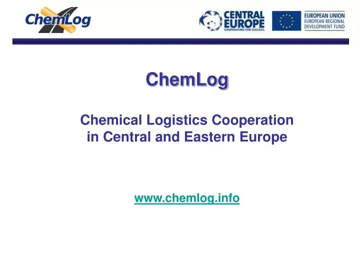 PPT - ChemLog Chemical Logistics Cooperation in Central and Eastern ...