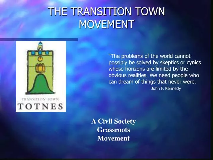 PPT - THE TRANSITION TOWN MOVEMENT PowerPoint Presentation, free ...