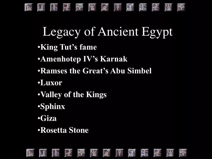 PPT - Legacy of Ancient Egypt PowerPoint Presentation, free download ...