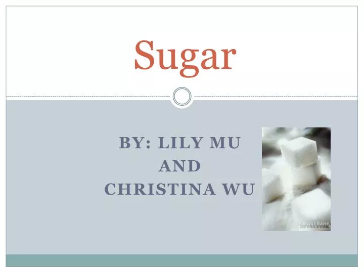 PPT - Sugar PowerPoint Presentation, free download - ID:4059286
