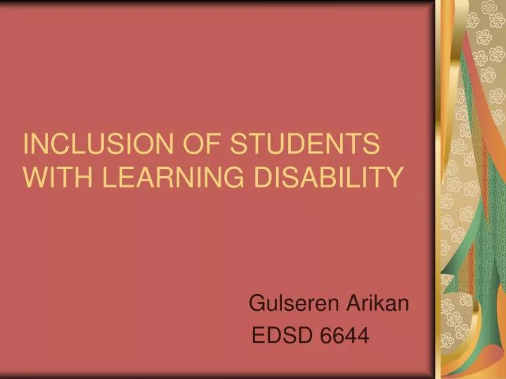 PPT - INCLUSION OF STUDENTS WITH LEARNING DISABILITY PowerPoint ...
