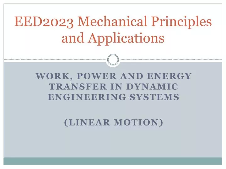 PPT - EED2023 Mechanical Principles and Applications PowerPoint ...