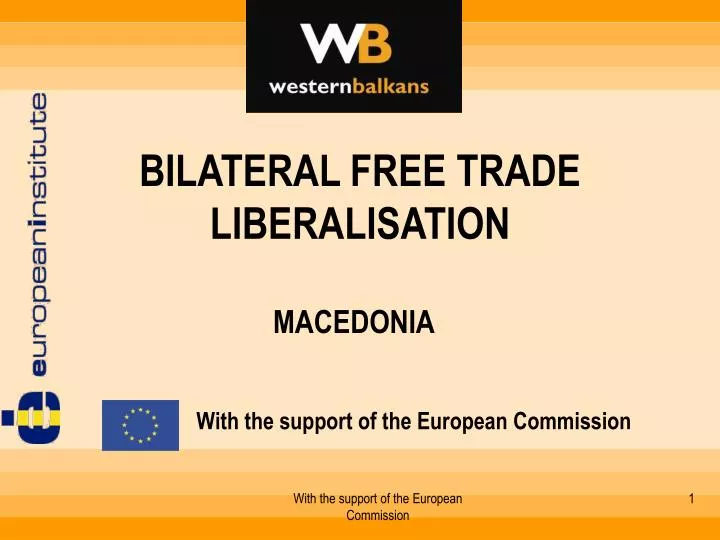 PPT - BILATERAL FREE TRADE LIBERALISATION PowerPoint Presentation, free ...