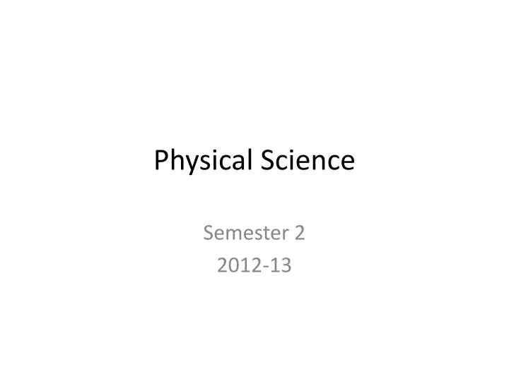 PPT - Physical Science PowerPoint Presentation, free download - ID:4061718