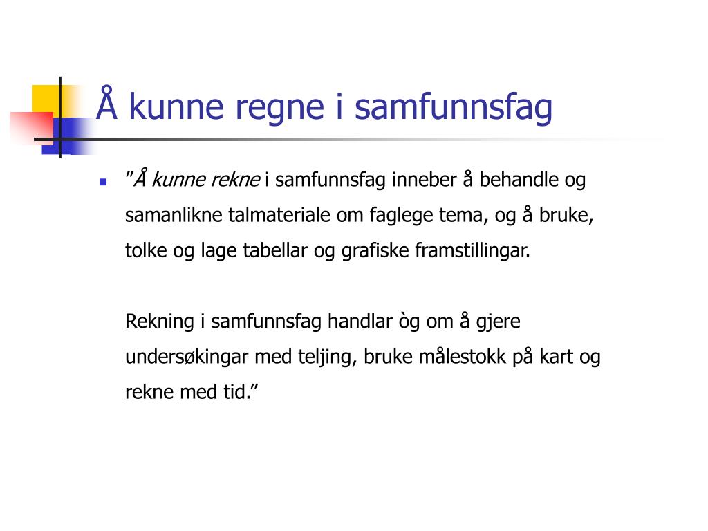 PPT - Den grunnleggende ferdigheten å kunne regne i samfunnsfag ...