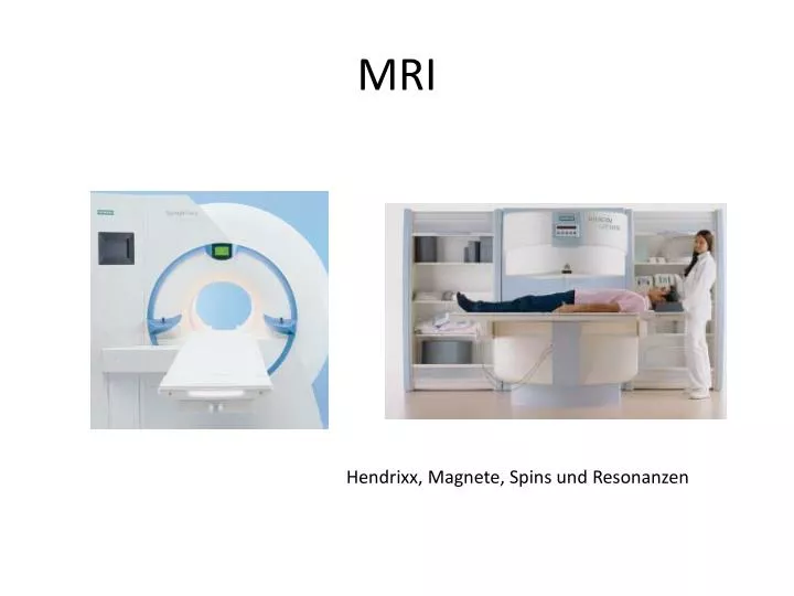 PPT - MRI PowerPoint Presentation, free download - ID:4062603