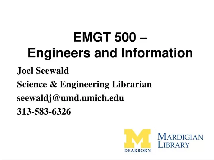 PPT - EMGT 500 – Engineers and Information PowerPoint Presentation ...