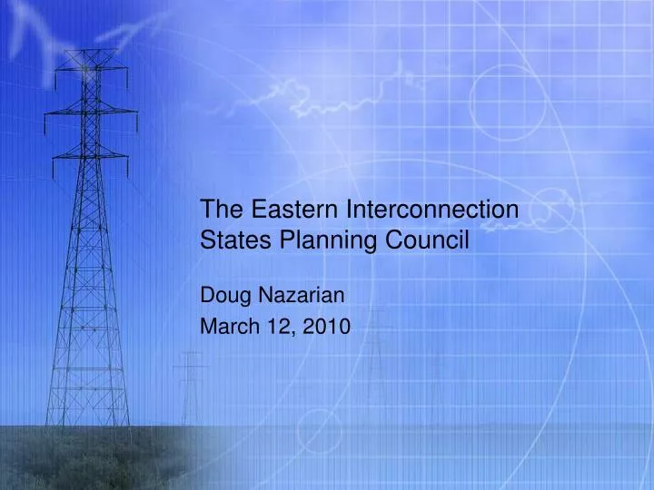 PPT - The Eastern Interconnection States Planning Council PowerPoint ...