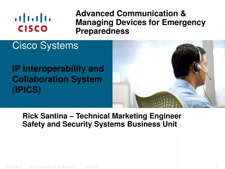PPT - Cisco Systems IP Interoperability and Collaboration System (IPICS ...
